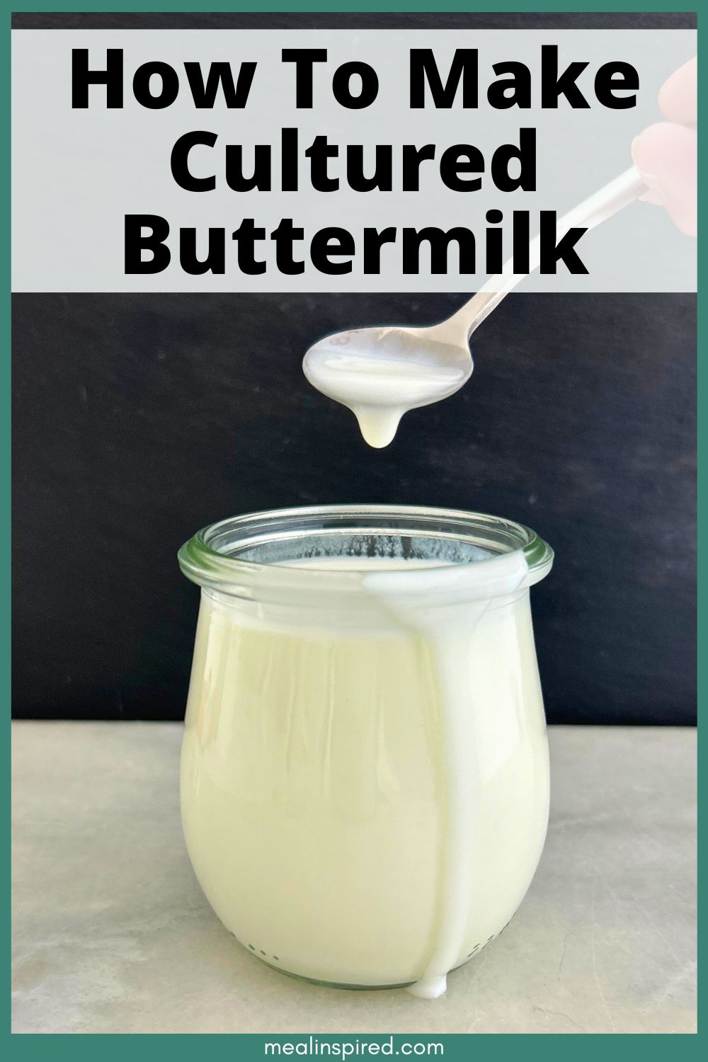 How To Make Cultured Buttermilk - mealinspired